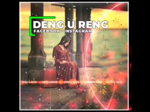 roj derej bun - Deng u Reng