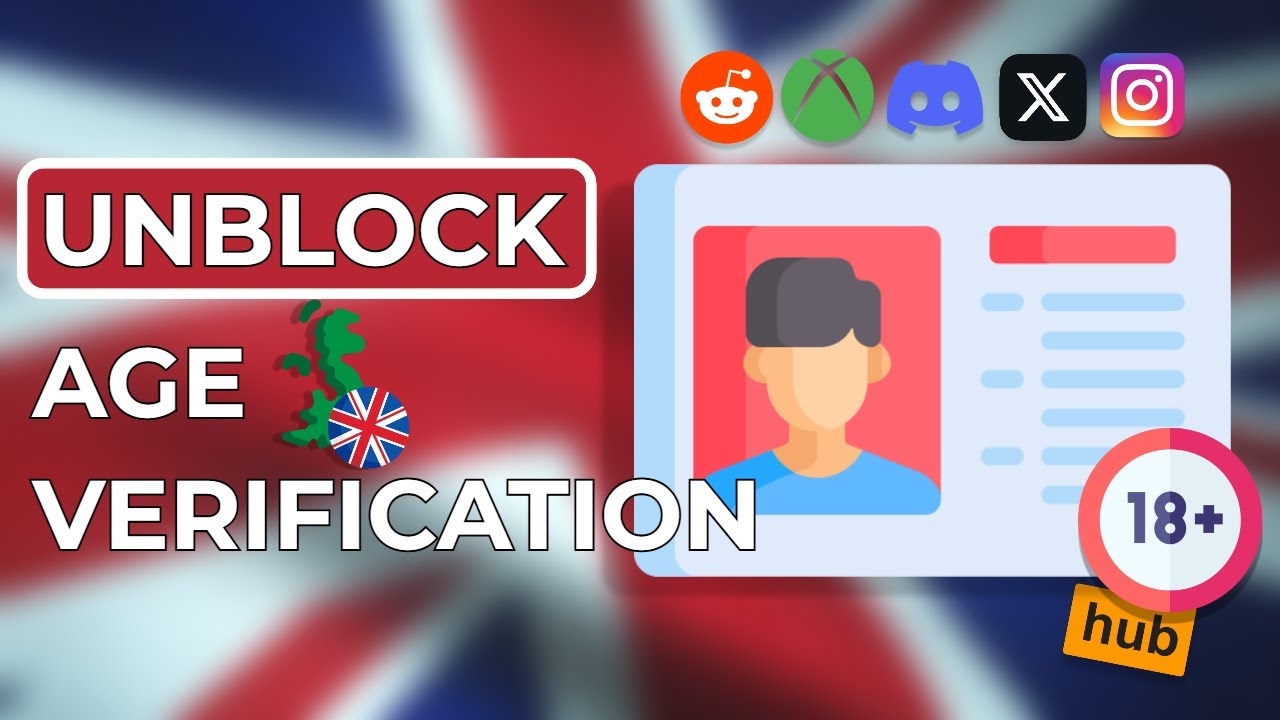 How to Unblock Age Verification Restrictions in the UK - Full Guide ...