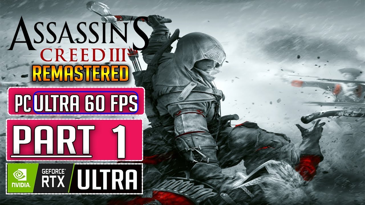 Assassin's Creed III Remastered - Gameplay - Walkthrough | (AC3) Part 1 ...