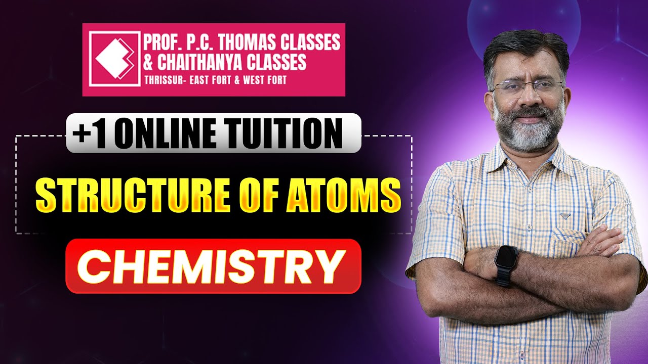 +1 ONLINE REGULAR TUITION | CHEMISTRY STRUCTURE OF ATOMS I SESSION - 7 ...