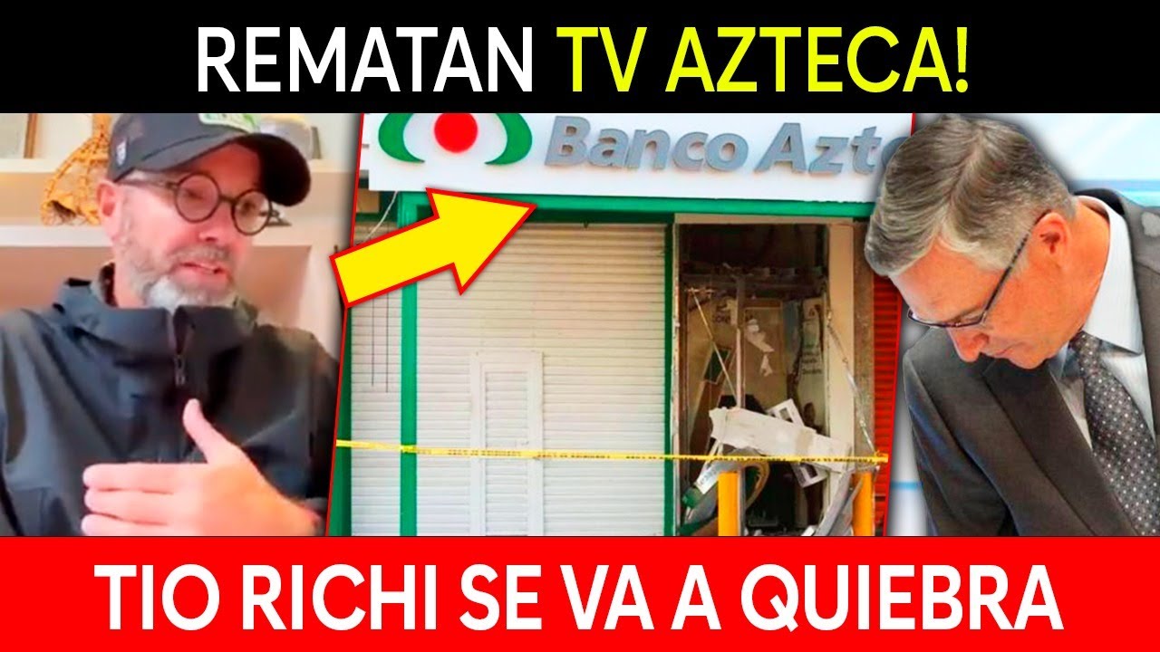 REMATAN TV AZTECA! TIO RICHIE SE VA A QUIEBRA - YouTube