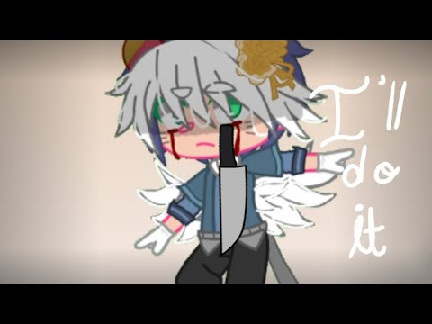 ~ I'll do it ~ || Meme || GC || ft. Oli || person - YouTube