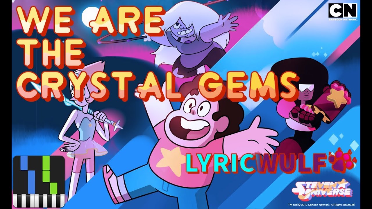 Steven Universe // We Are the Crystal Gems | LyricWulf Piano Tutorial on Synthesia and Vocal ...