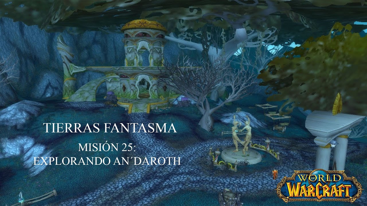 World of Warcraft - Explorando An´daroth - YouTube