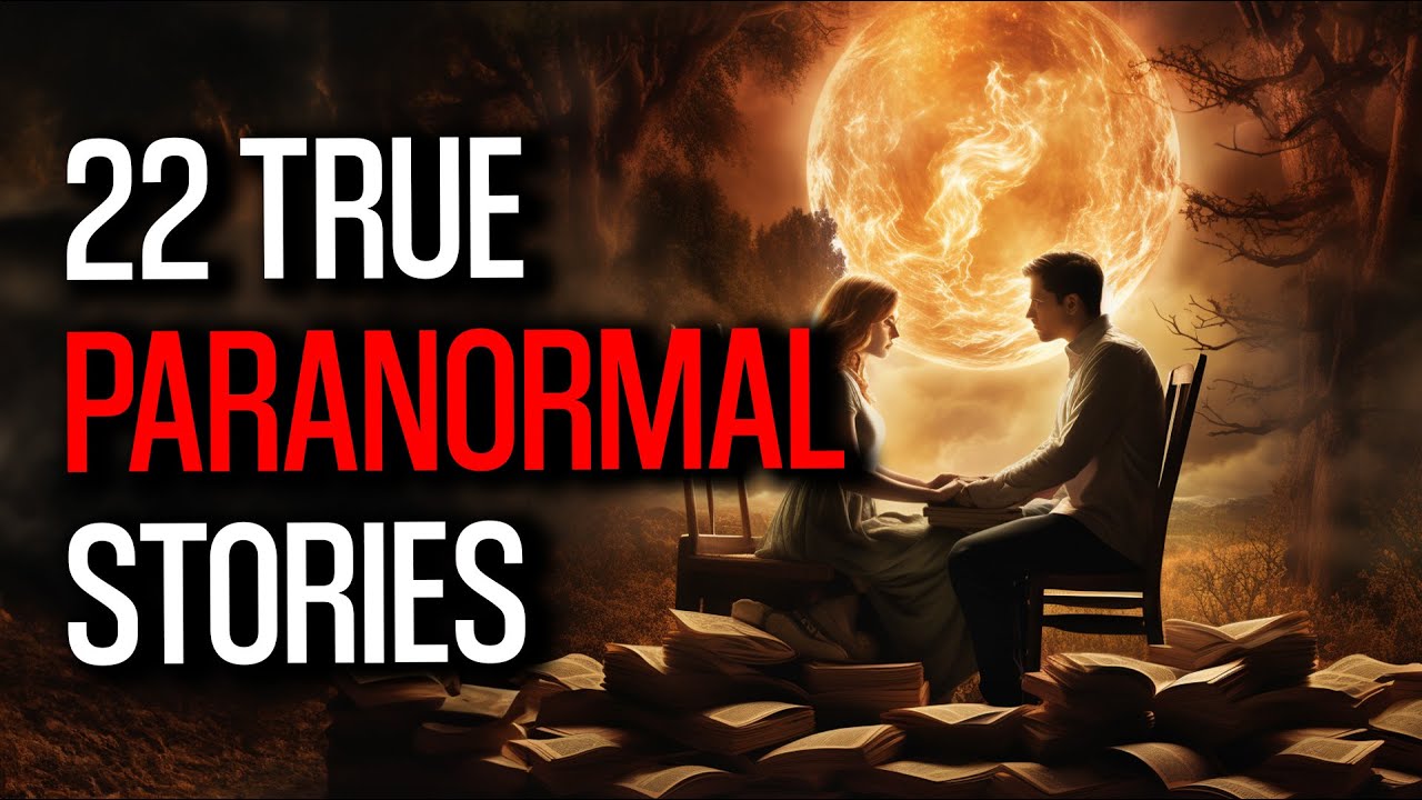 22 Unbelievable Paranormal Stories Unveiled - A Tale of Love and the ...