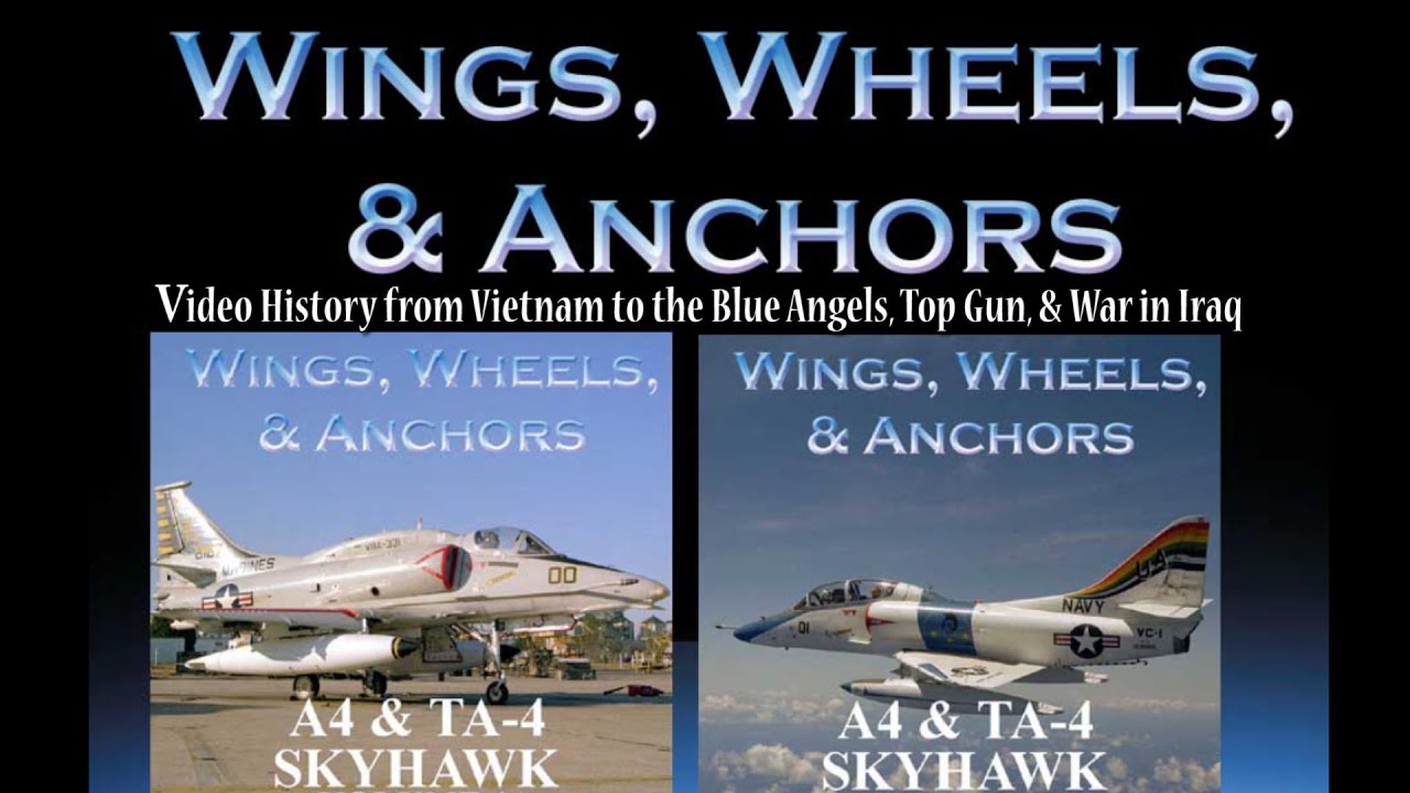 A-4 & TA-4 Skyhawk : A Video History From Vietnam to Top Gun, The Blue ...