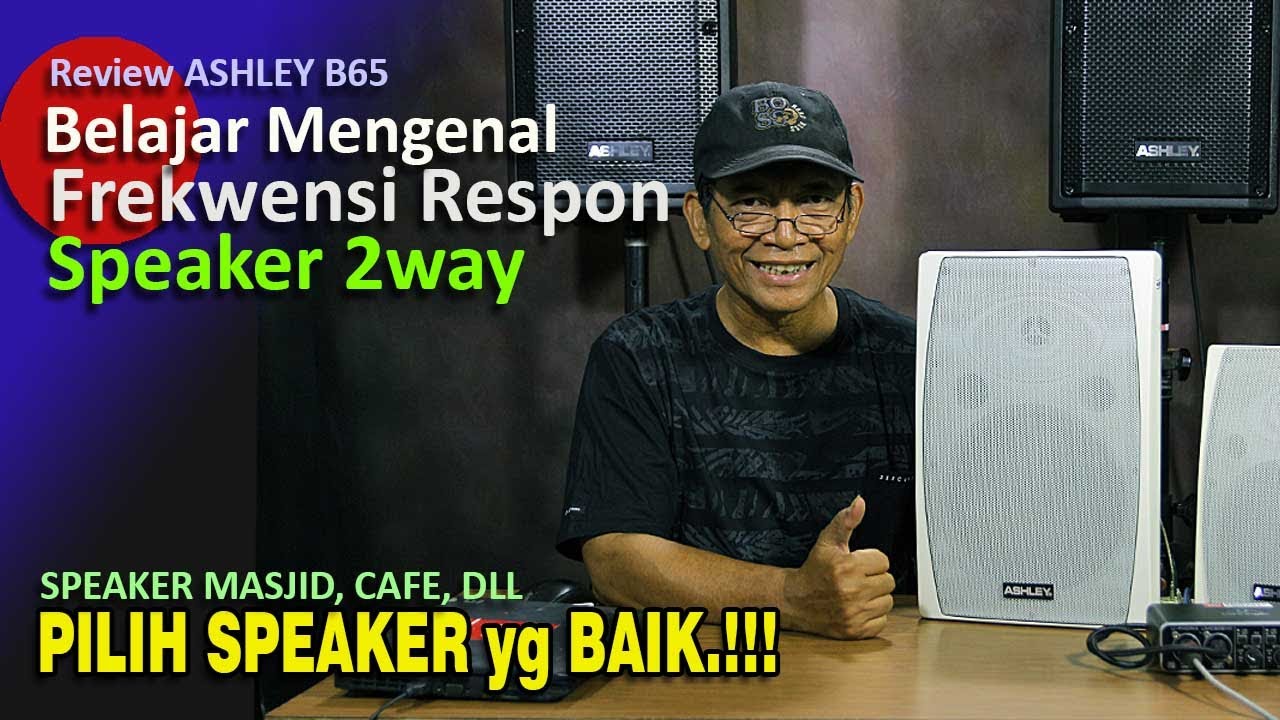 Belajar Frekwensi Respon Speaker, Ashley B85 - YouTube