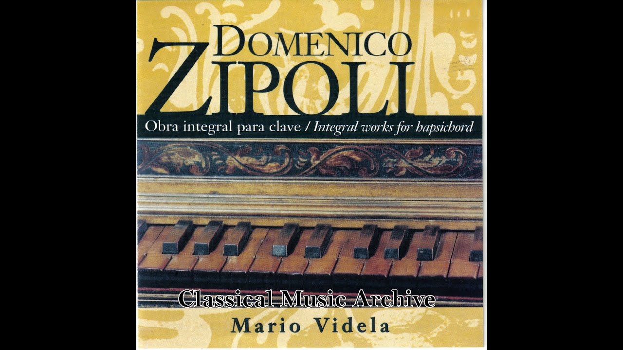Domenico Zipoli, Obra Integral para Clave by Mario Videla - 14 Tracks ...