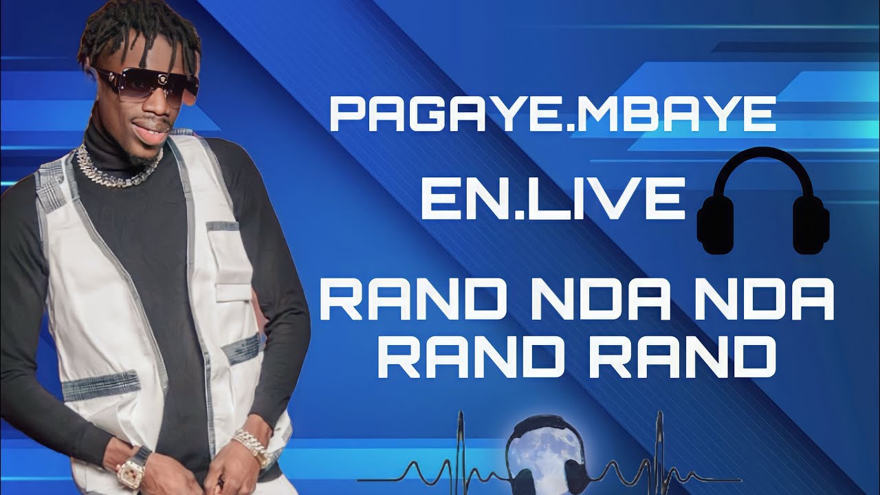Pagaye mbaye en live Rand Nda nda rand rand - YouTube