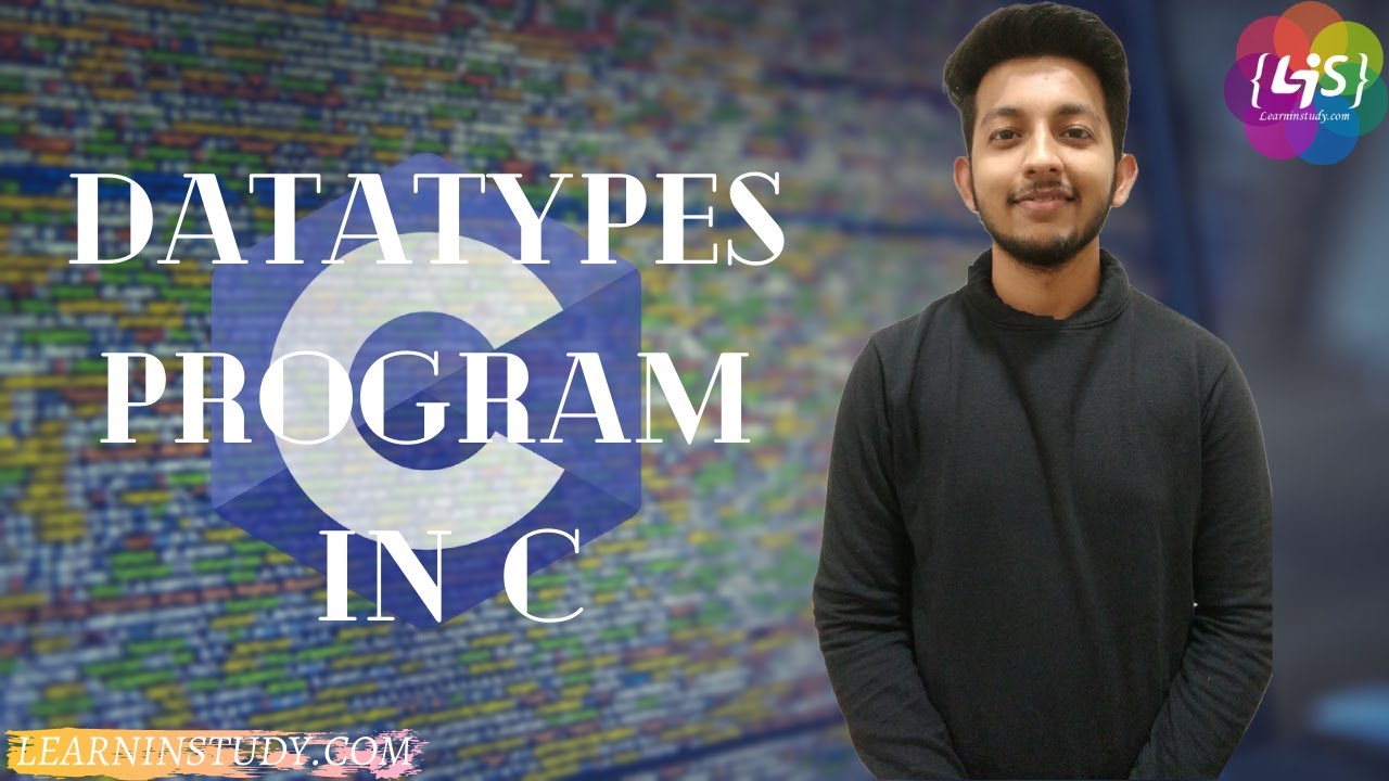Datatype Program In C C Programming Full Course For Beginner To Advance Youtube