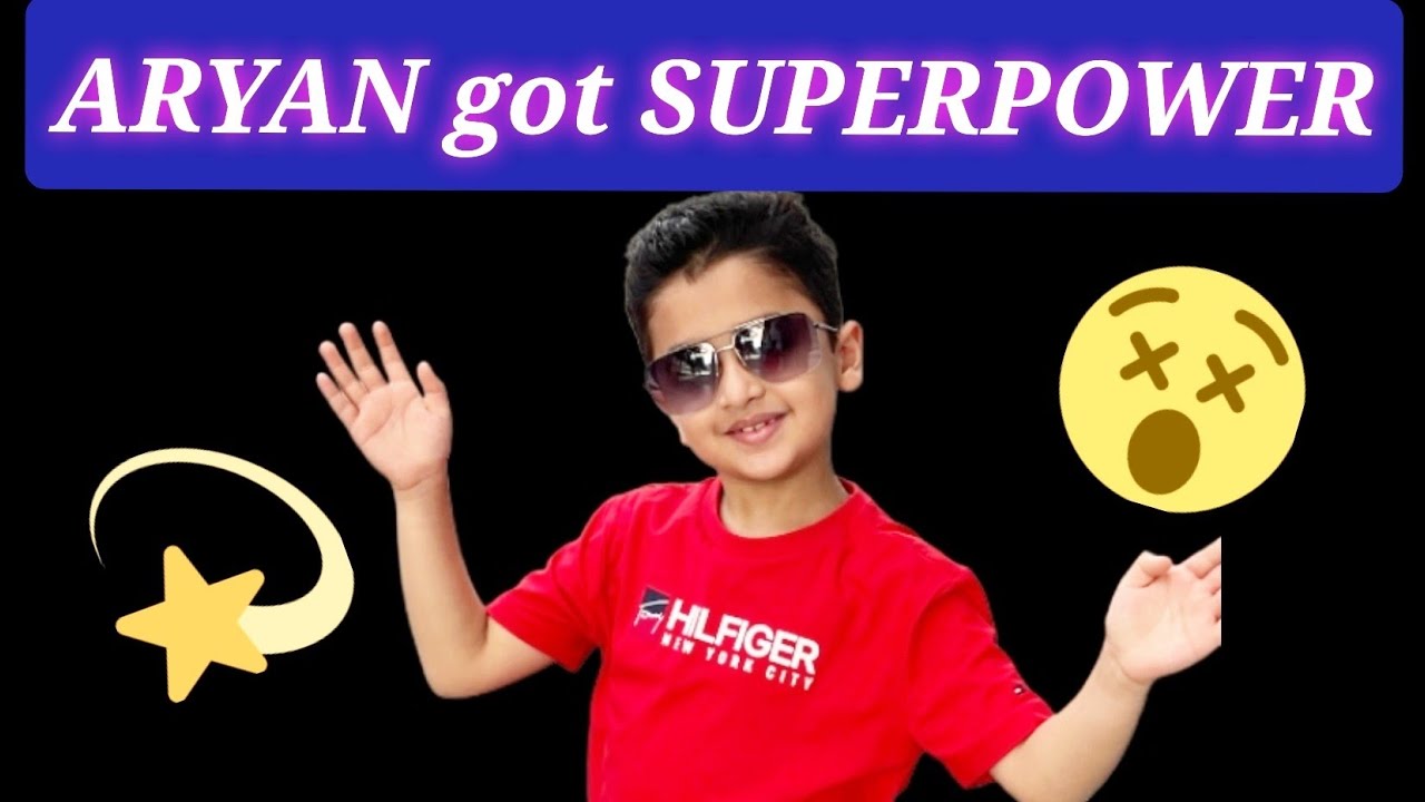Aryan got SUPERPOWERS 🦹‍♀️ 😯 - YouTube
