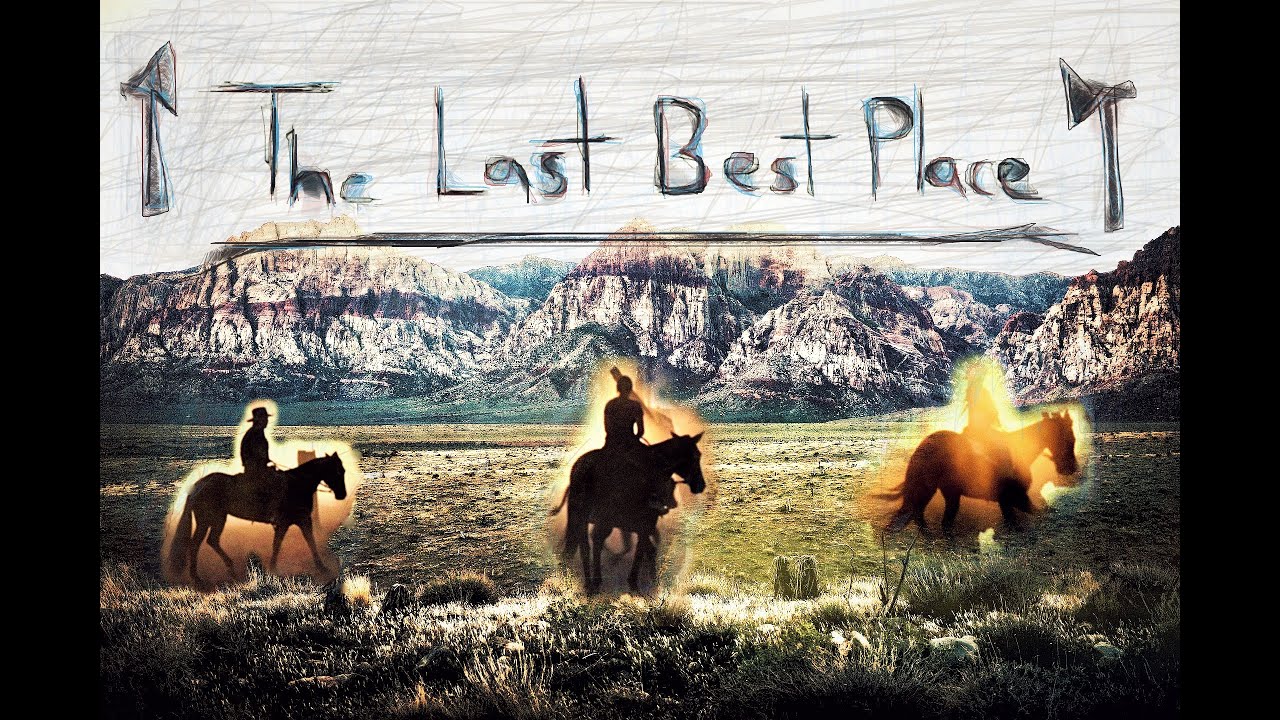 The Last Best Place "Theme Song" - YouTube