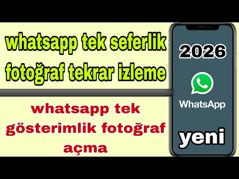whatsapp tek seferlik fotoğraf tekrar izleme 2026