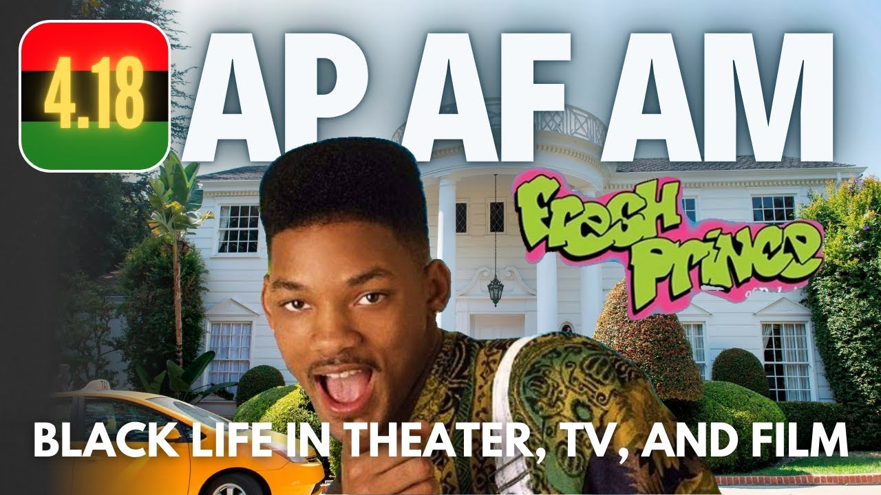 AP AFAM #71 - 4.18 Black Life in Theater, TV, and Film - YouTube