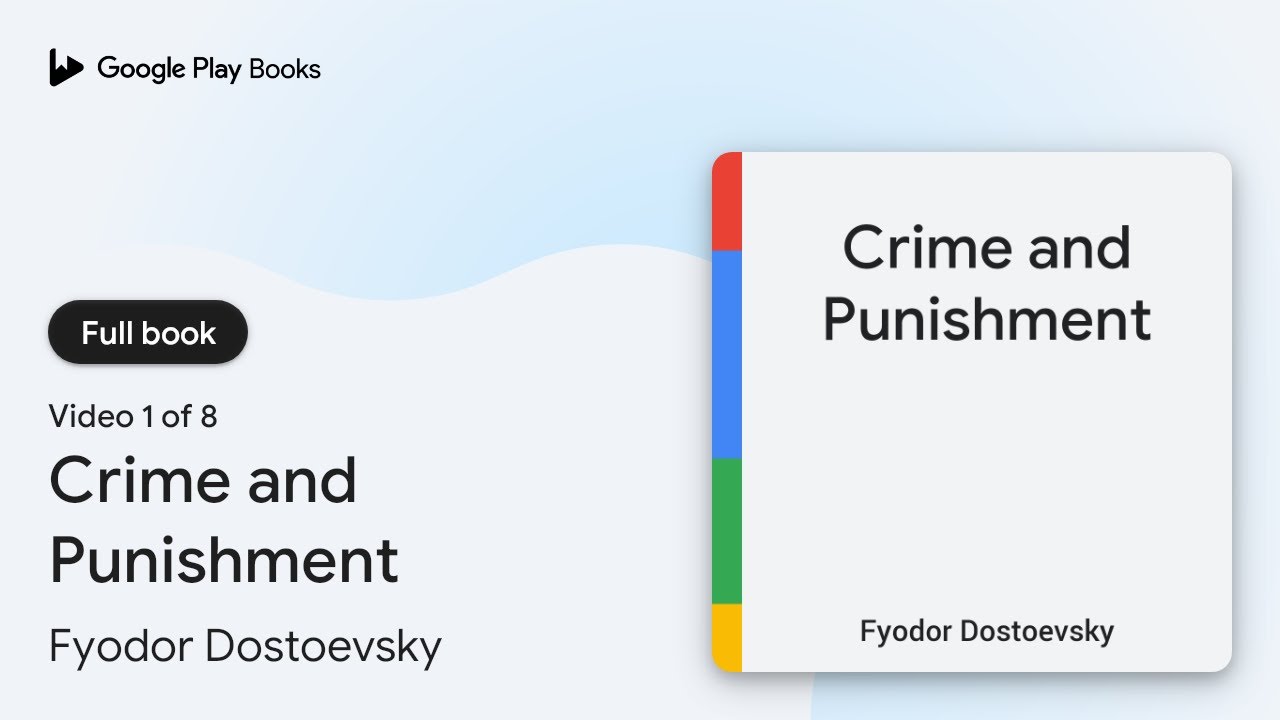 Crime and Punishment by Fyodor Dostoevsky · Video 1 of 8 - YouTube