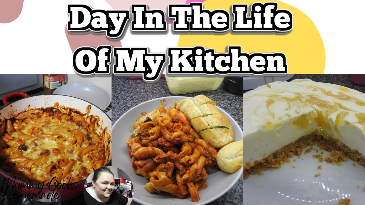 Day In The Life Of My Kitchen | No Bake Cheesecake | Pasta Bake | Meal ...