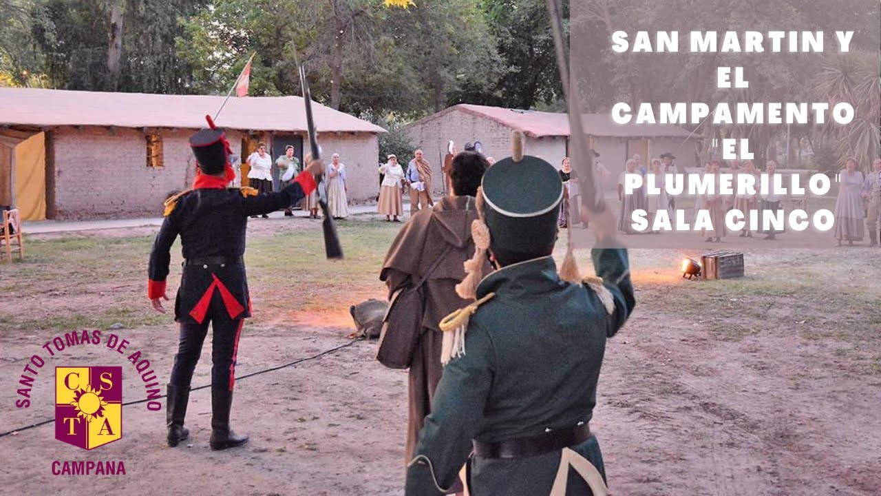 SAN MARTIN Y EL CAMPAMENTO EL PLUMERILLO sala cinco - YouTube