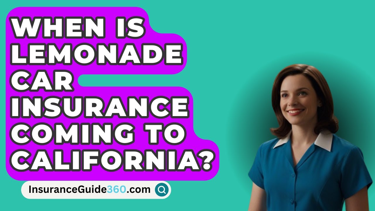 When Is Lemonade Car Insurance Coming to California ...