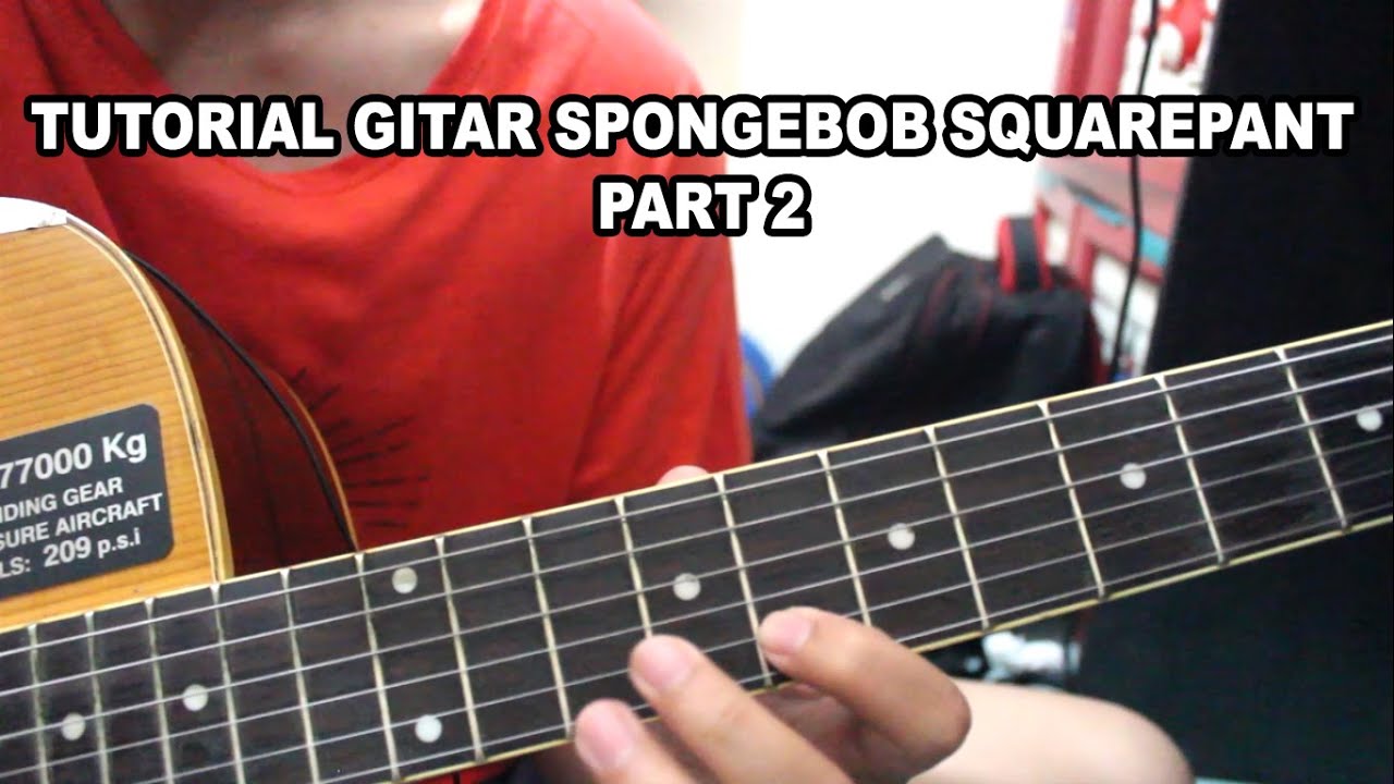 Tutorial Gitar Spongebob Squarepant Part2 - YouTube