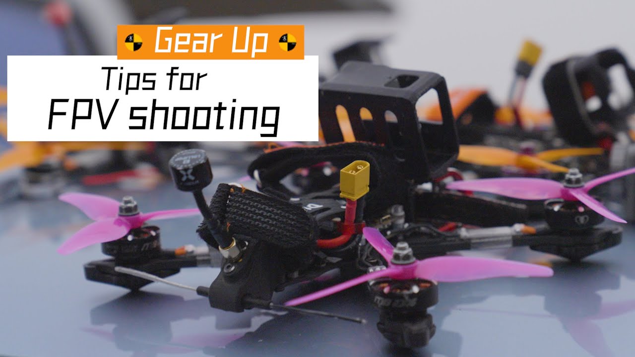 Tips for FPV shooting - YouTube