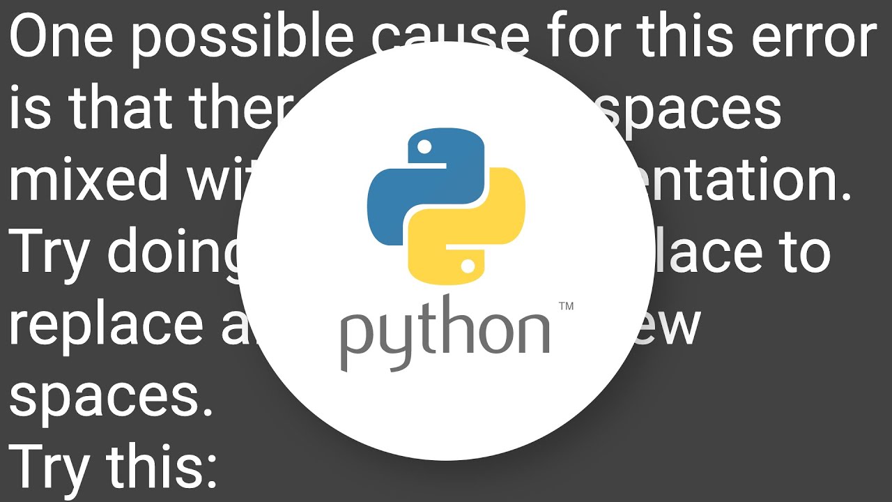 Indentationerror Unindent Does Not Match Any Outer Indentation Level Youtube