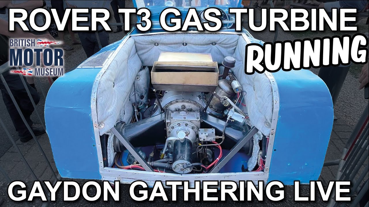 Gaydon Gathering Live Stream | Rover T3 Gas Turbine - RUNNING LIVE ...