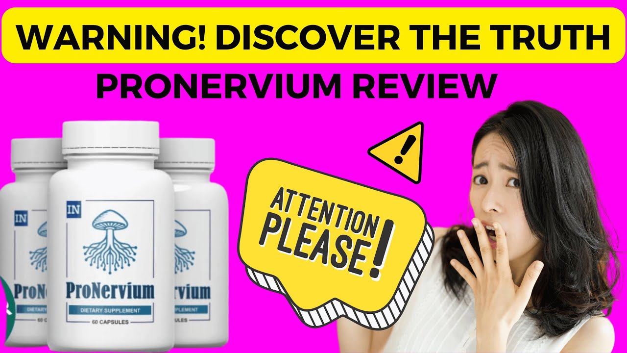 🔴PRONERVIUM( THE TRUTH ) PRONERVIUM REVIEW - PRONERVIUM SUPPLEMENT ...