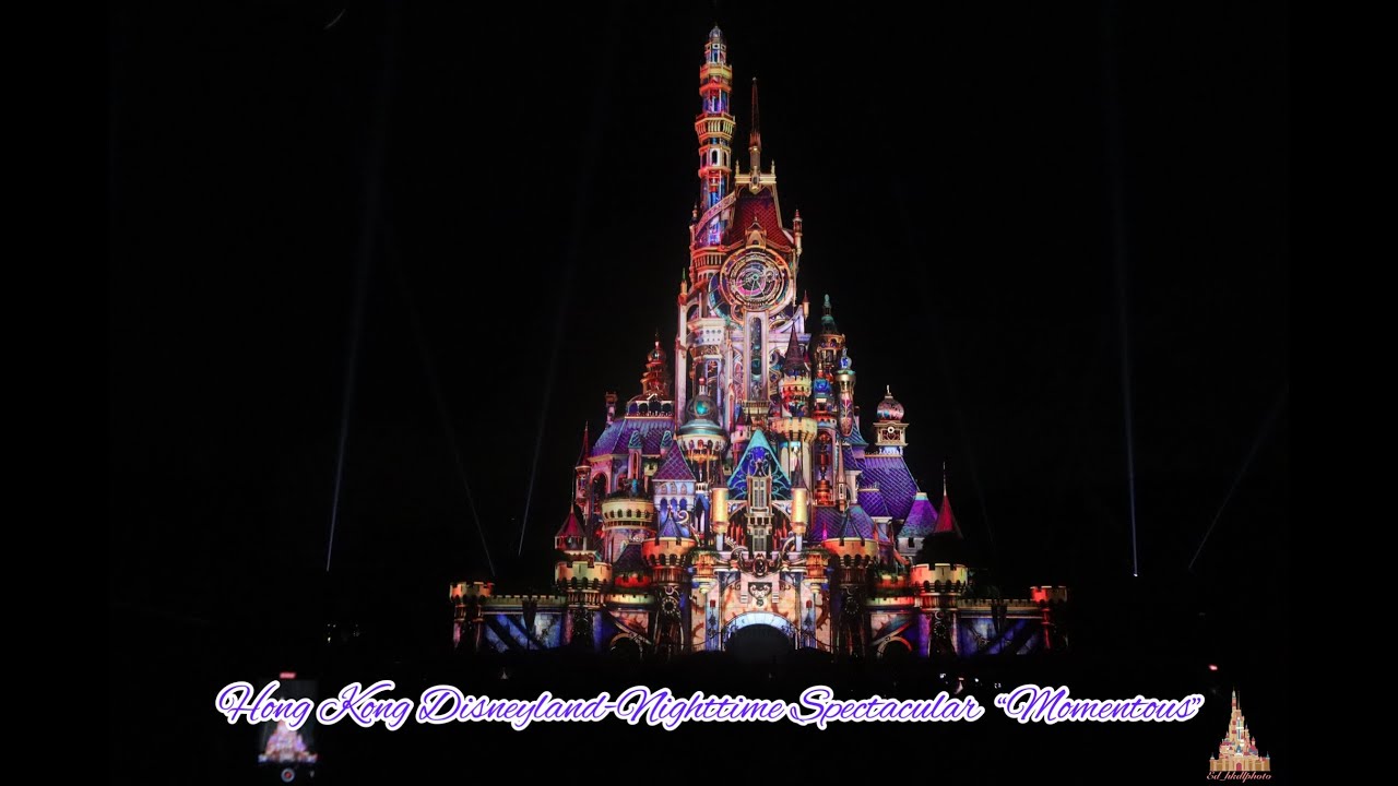 Hong Kong Disneyland-Nighttime Spectacular “Momentous” 2022/06/16 Cast ...
