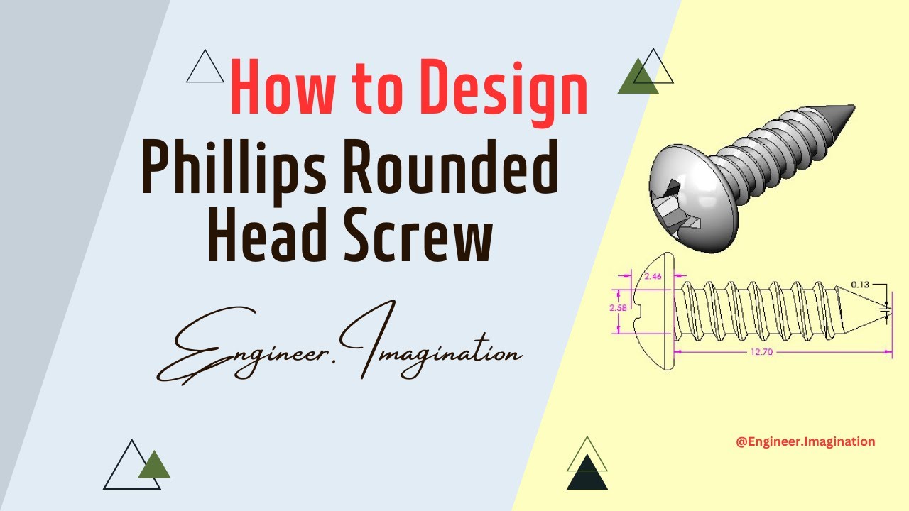 Phillips Rounded Head Screw |@Engineer.Imagination| #solidworks - YouTube