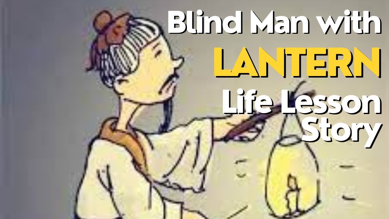 Blind Man With Lantern - Life Lesson Story - YouTube