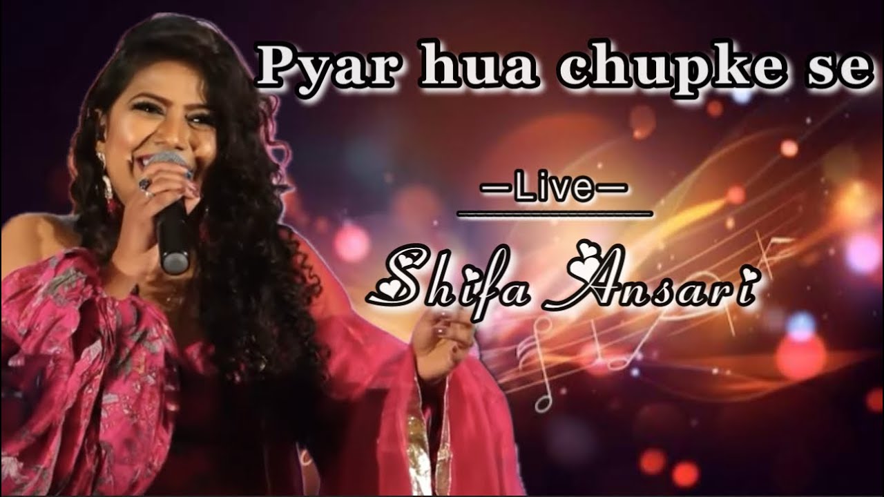 Pyar hua chupke se (Live) | Shifa Ansari - YouTube