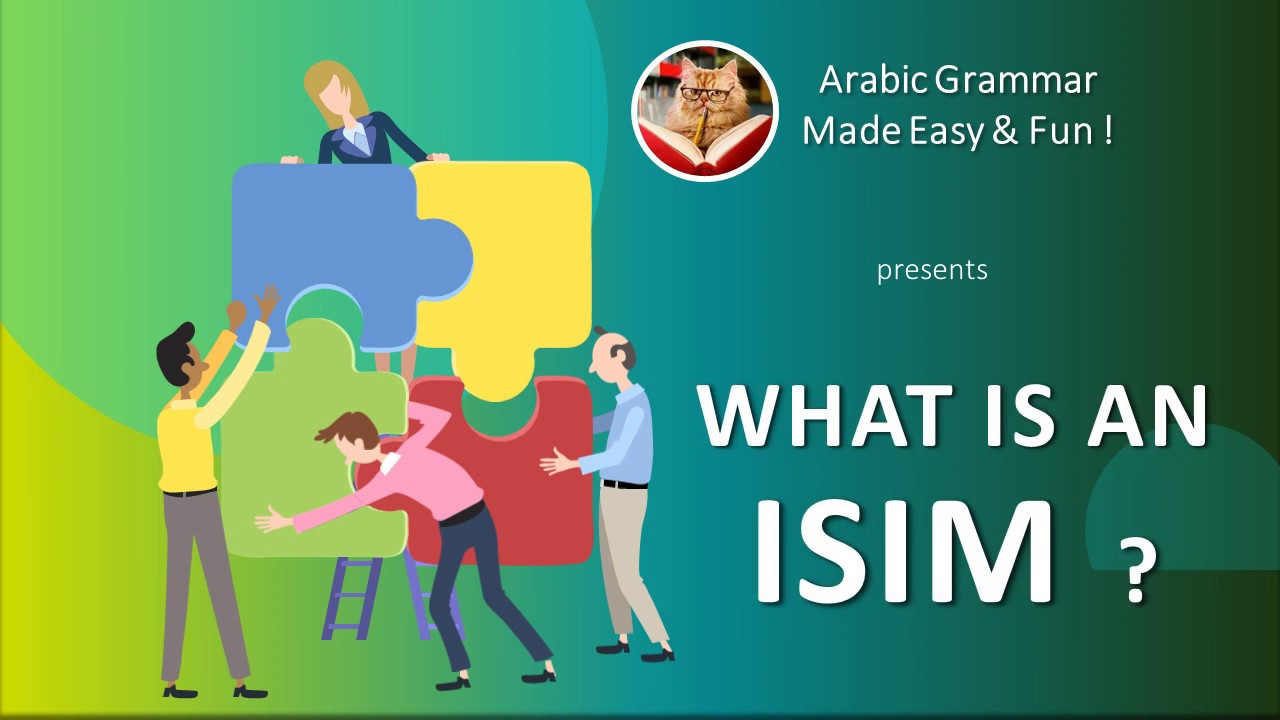 Lesson 4 - What is Isim ? What are the Properties of Isim ? (Basic ...