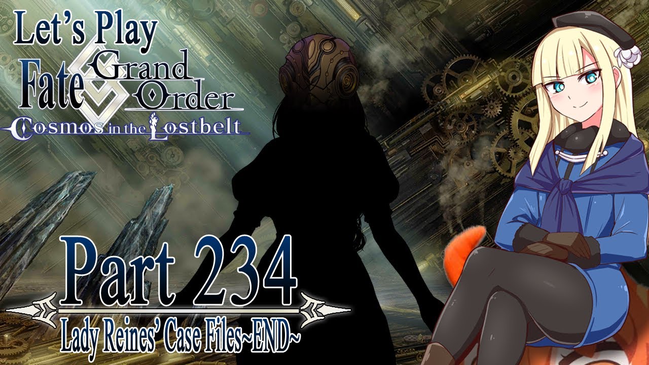 Let's Play Fate / Grand Order - Part 234 [Lady Reines' Case Files ~END ...