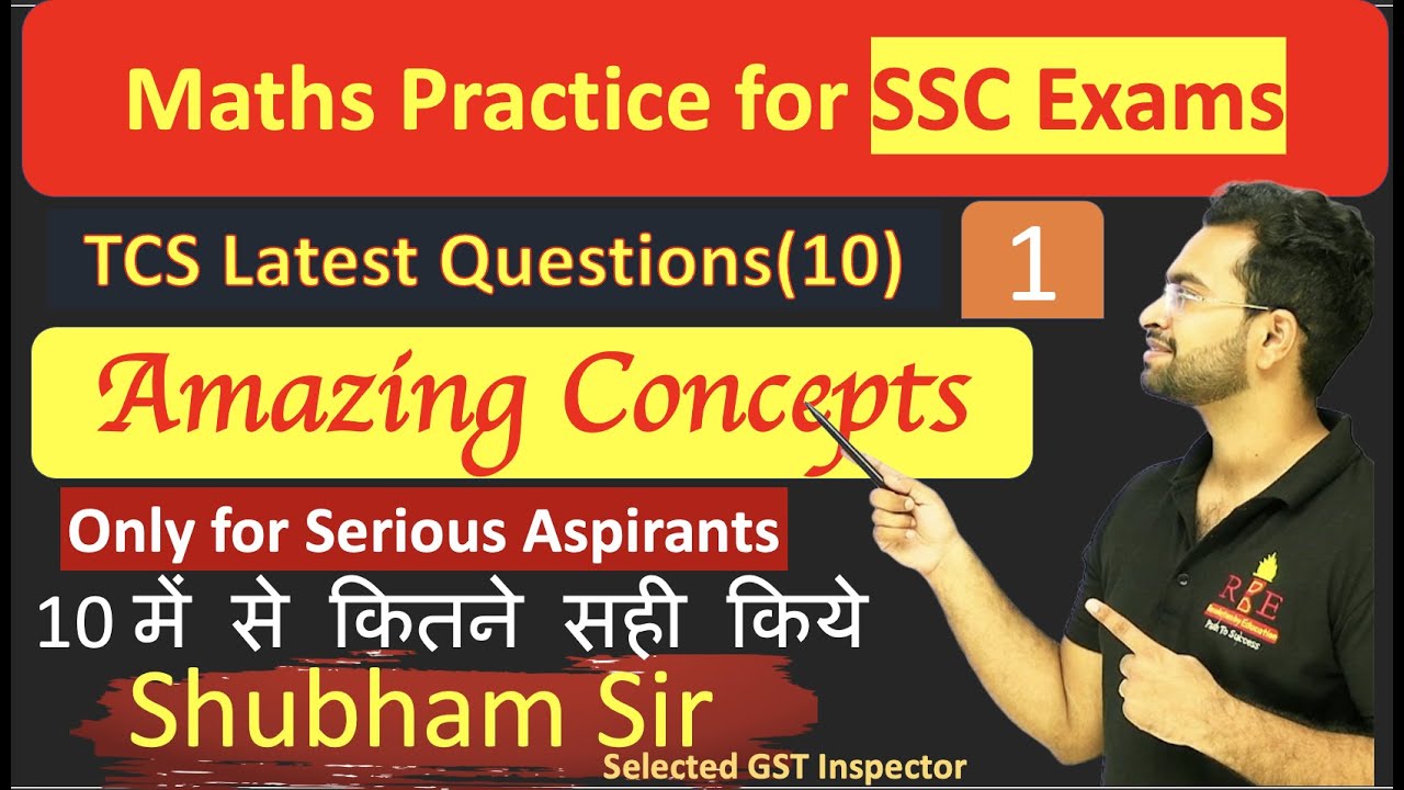 MathsTest-1 | 10 Good Latest TCS Questions| Amazing Concepts| SSC CGL ...