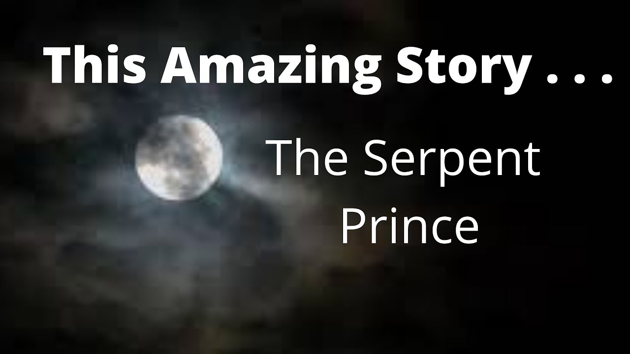 The Serpent Prince | Fairy tale before Sleep | Crickets Chirping - YouTube