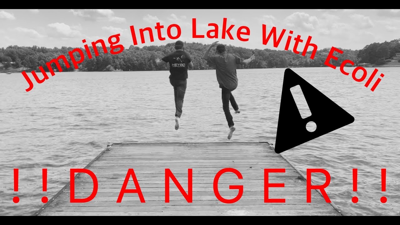 Jumping Into Lake With E-Coli - YouTube
