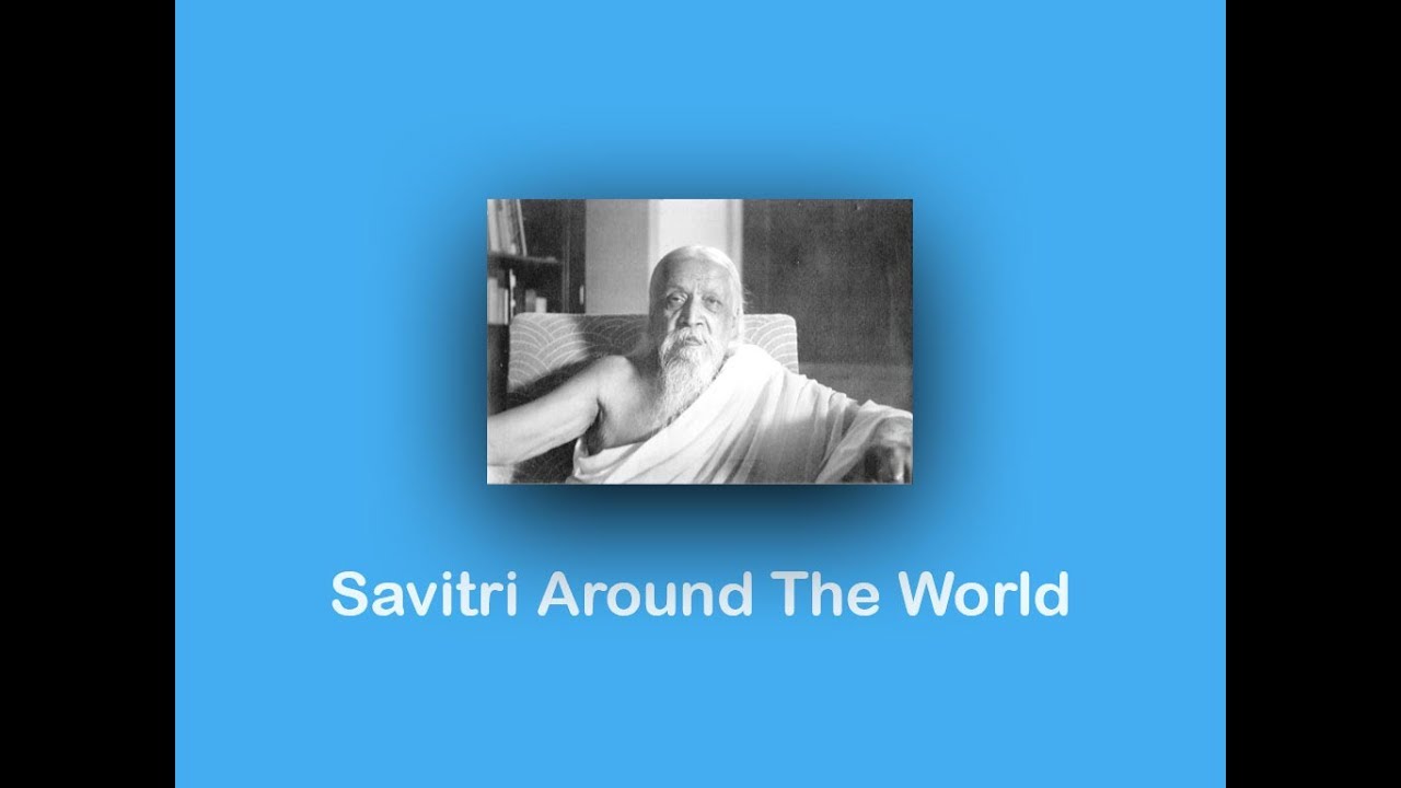 Savitri Around The World - YouTube