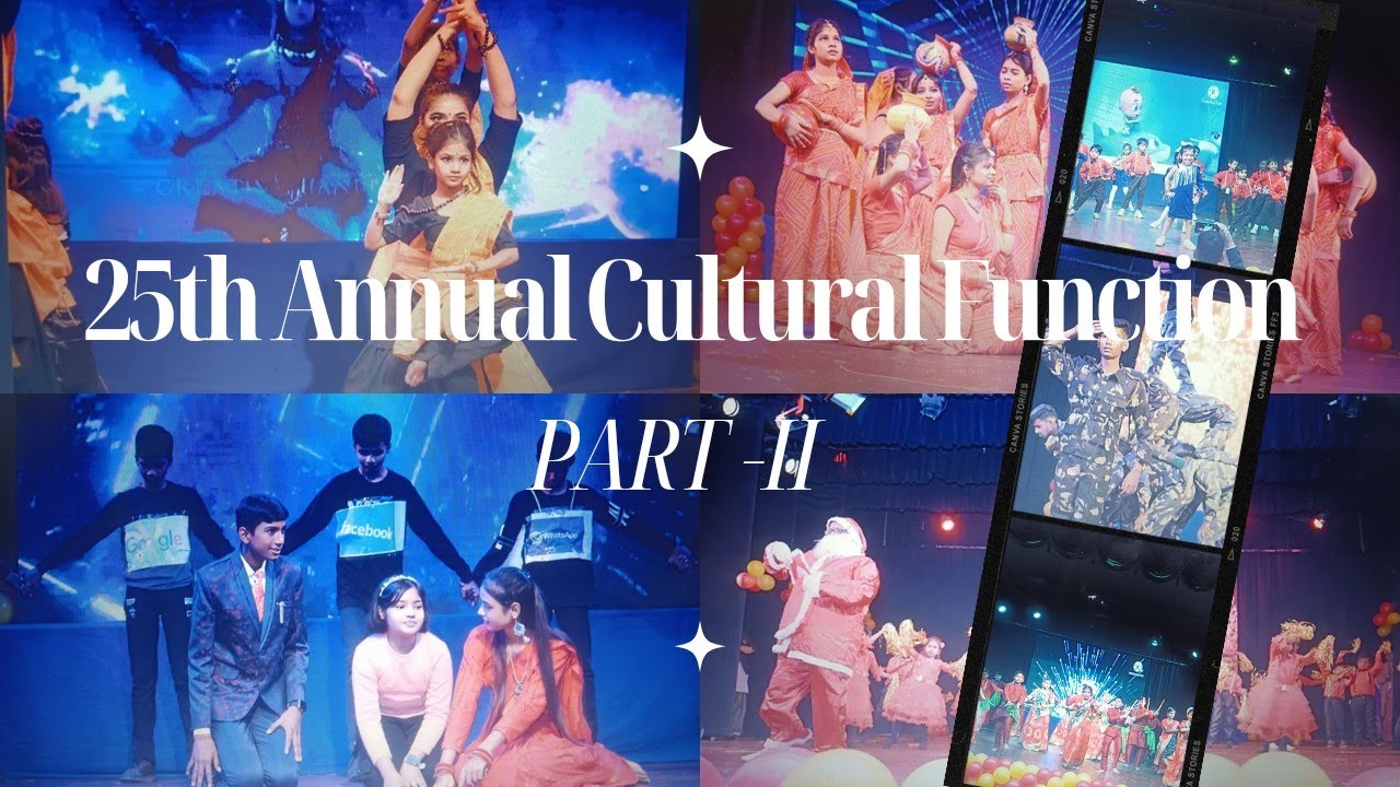25th ANNUAL FUNCTION OF SCHOOL| CULTURAL FUNCTION OF SCHOOL|VARSHIK UTSAV| PART-II - YouTube