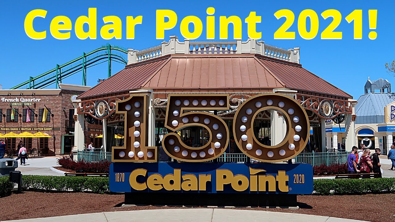 Cedar Point 2021 season | 150th Anniversary Celebration and opening day ...