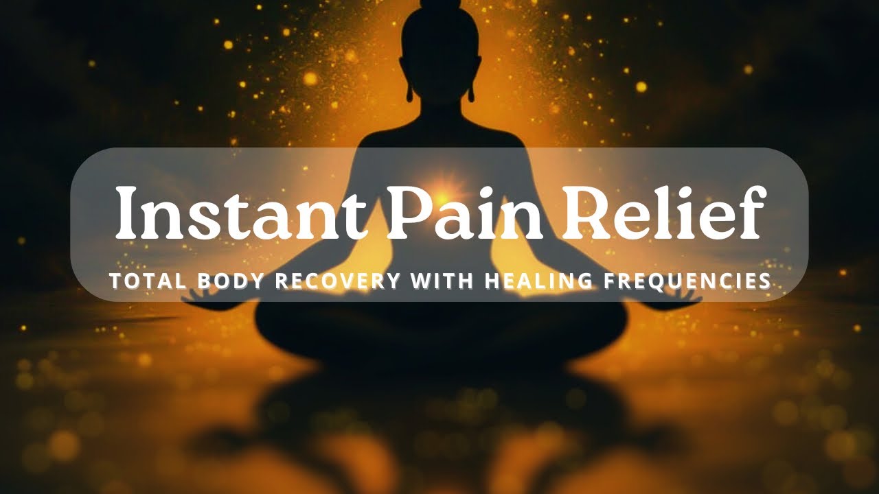 Deep Pain Relief Healing Frequency 🫀Instant Body & Energy Healing ...