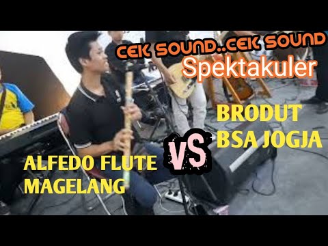 CEK SOUND cek sound.. Brodut Jogja vs Suling Alfedo Flute Magelang ...