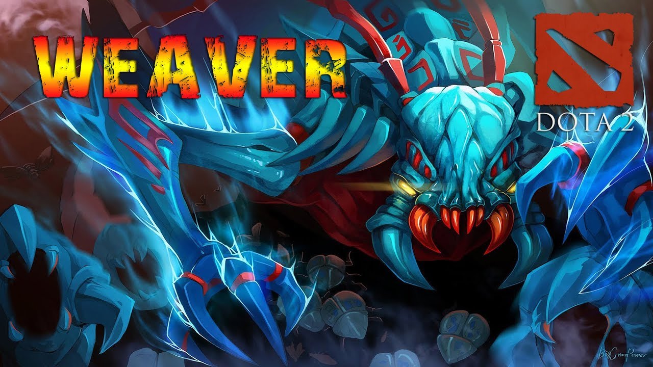 DOTA 2 - WEAVER - YouTube