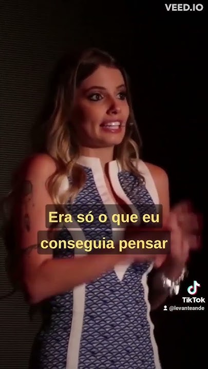 Paola Antonini sofreu um acidente e mudou a forma de encarar a vida #Tedx#pensamentopositivo ...