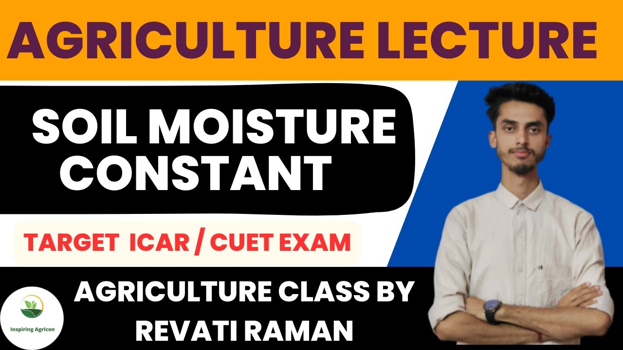 Soil moisture constant / Target ICAR CUET Exam /General Agriculture for ...