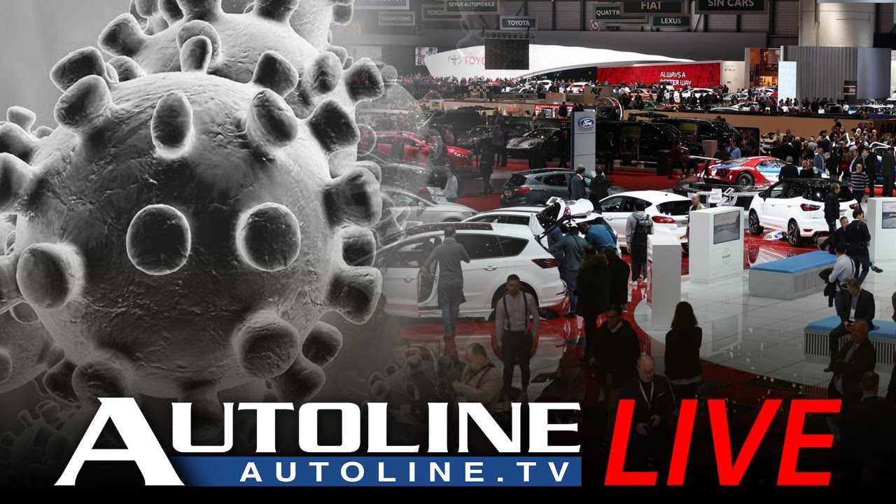 Coronavirus, The Geneva Auto Show & Where We Go From Here - Autoline ...