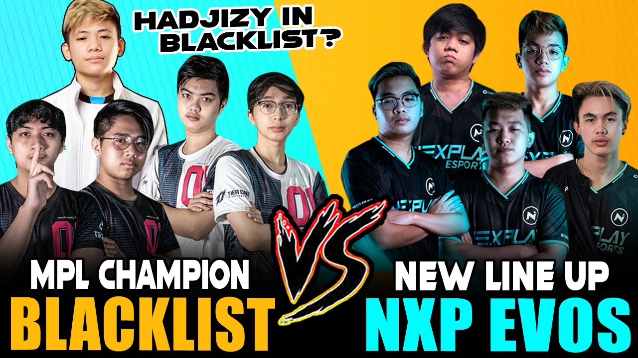 Blacklist Hadjizy naba?! MPL S7 CHAMPION vs. NXP EVOS [New Line-up ...