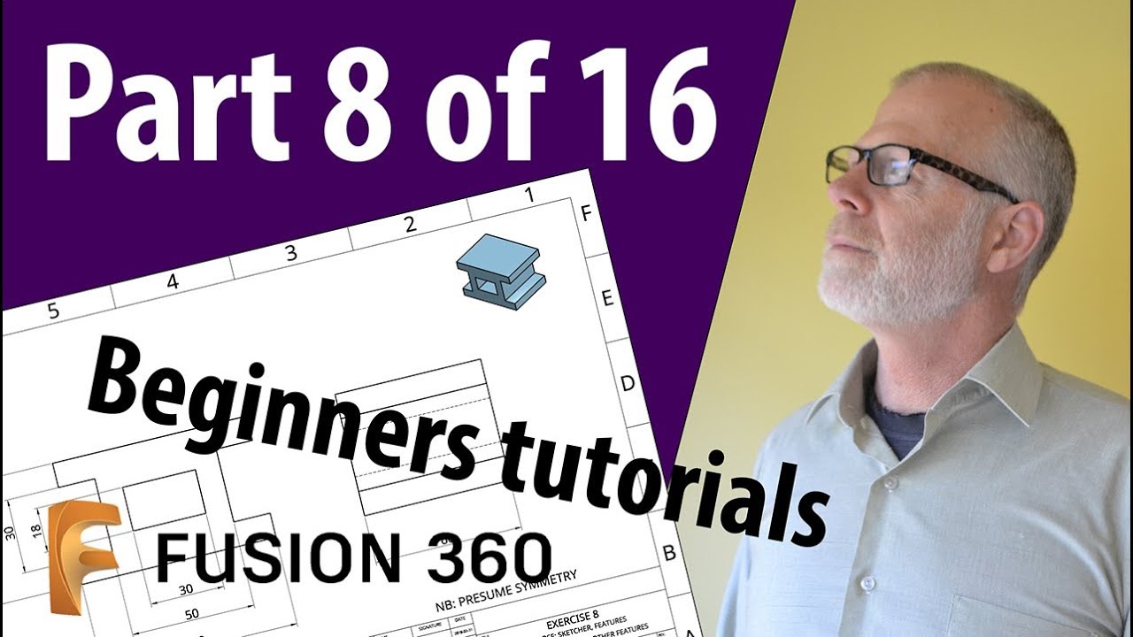 Fusion 360 Beginner Tutorials - Part 8 of 16 - YouTube