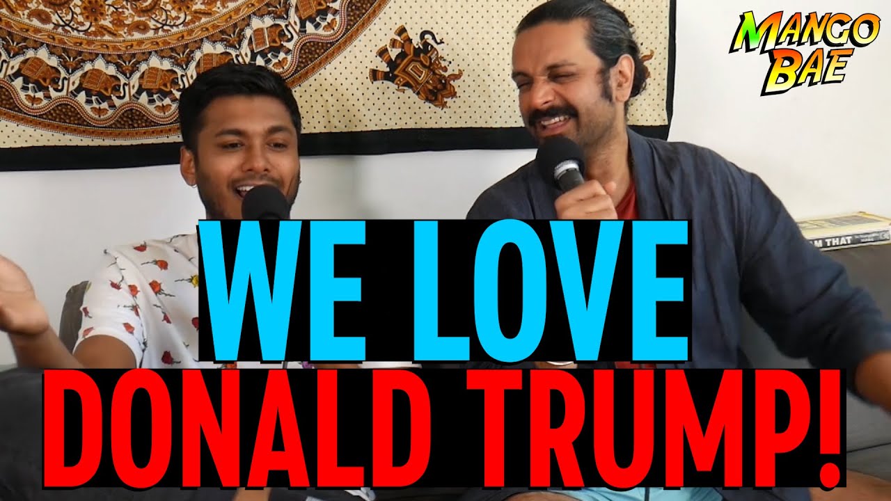 WE LOVE DONALD TRUMP! | Mango Bae - YouTube
