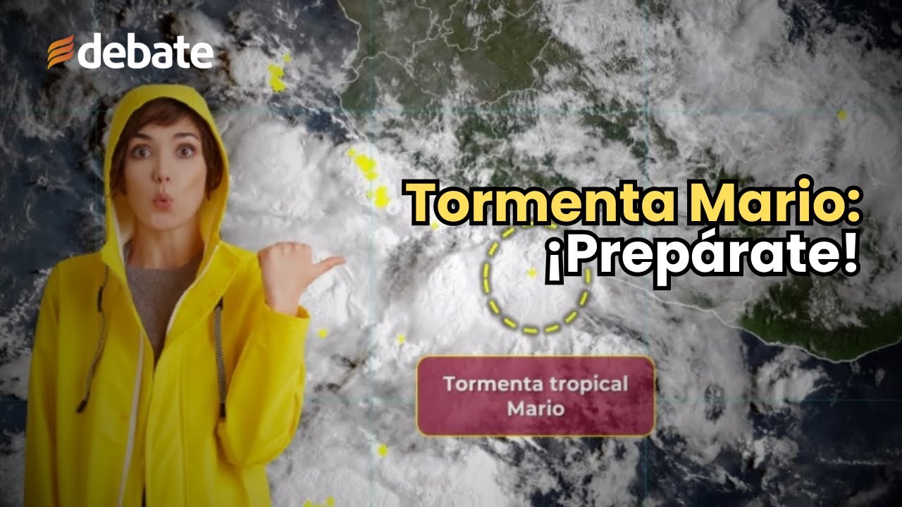 Tormenta Tropical Mario se forma cerca de México; fuertes lluvias ...