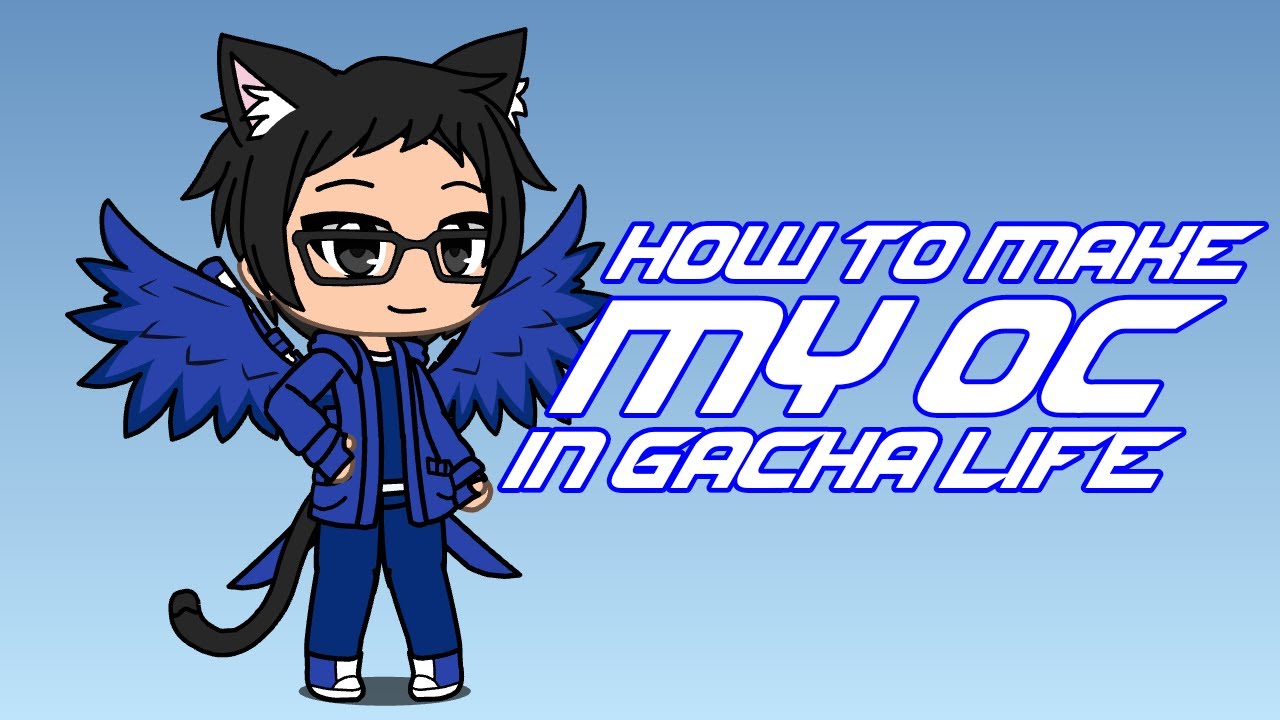 How to make my OC in Gacha Life - YouTube